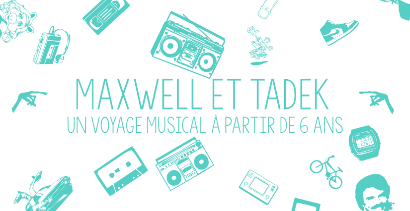 Spectacle "Maxwell & Tadek" au Théâtre des Beaux-Arts de Bordeaux ...